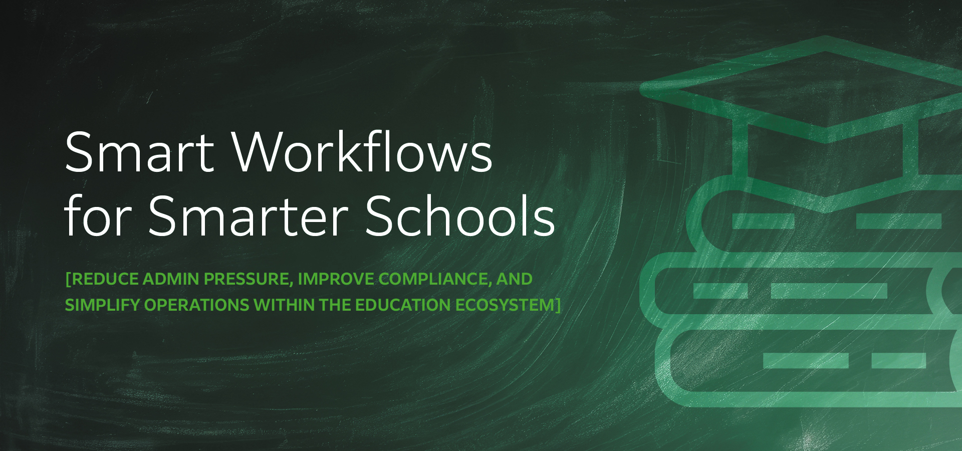Smart Workflows for Smarter Schools Guide